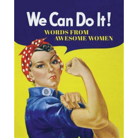 We Can Do It!: Words from Awesome Women (Bog, Hardback, Engelsk) af ...