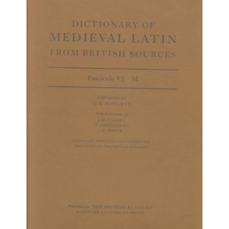 Dictionary of Medieval Latin from British Sources: Fascicule VI: M (Bog ...