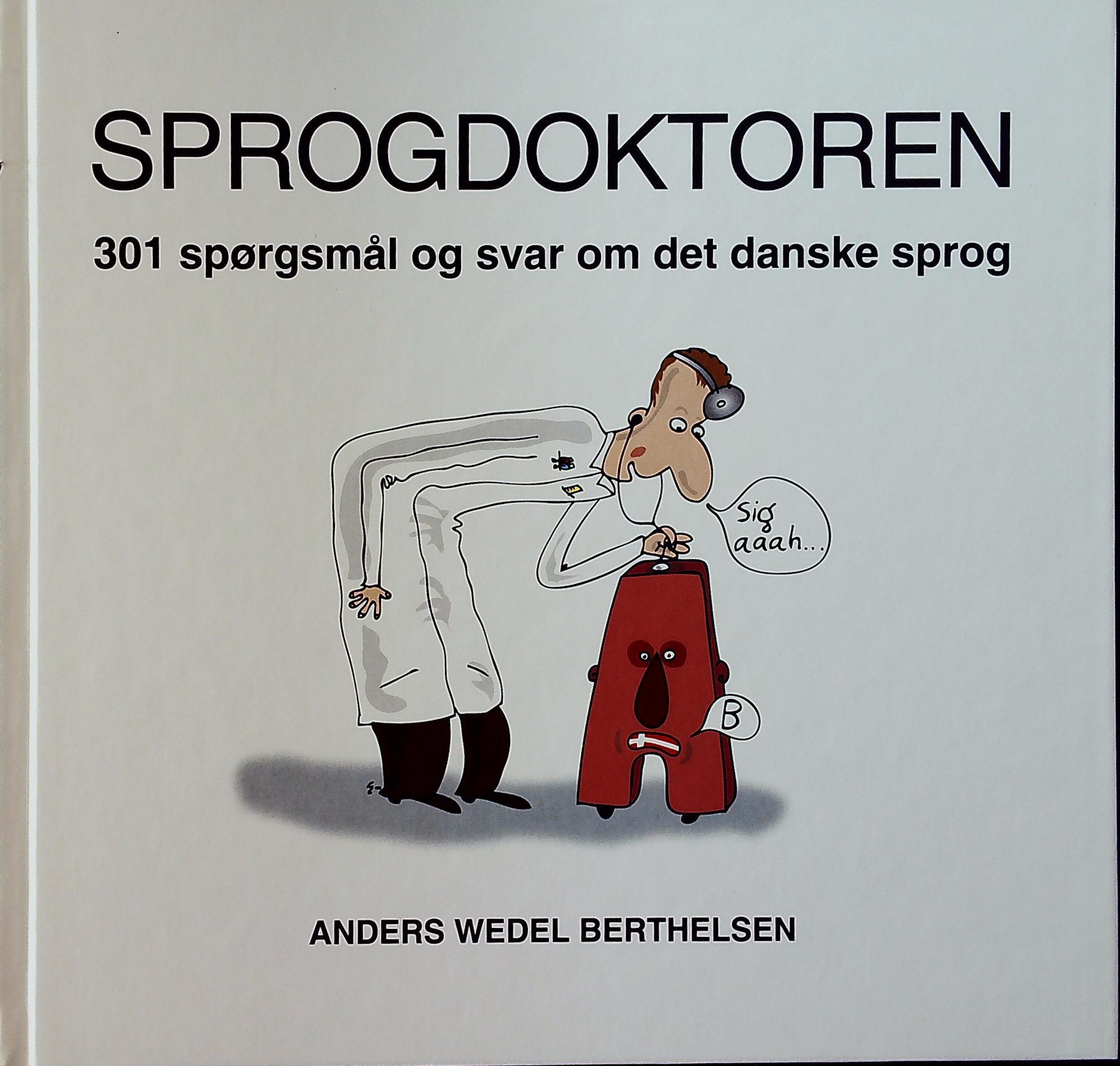 Sprogdoktoren: 301 spørgsmål og svar om det danske sprog (Bog ...