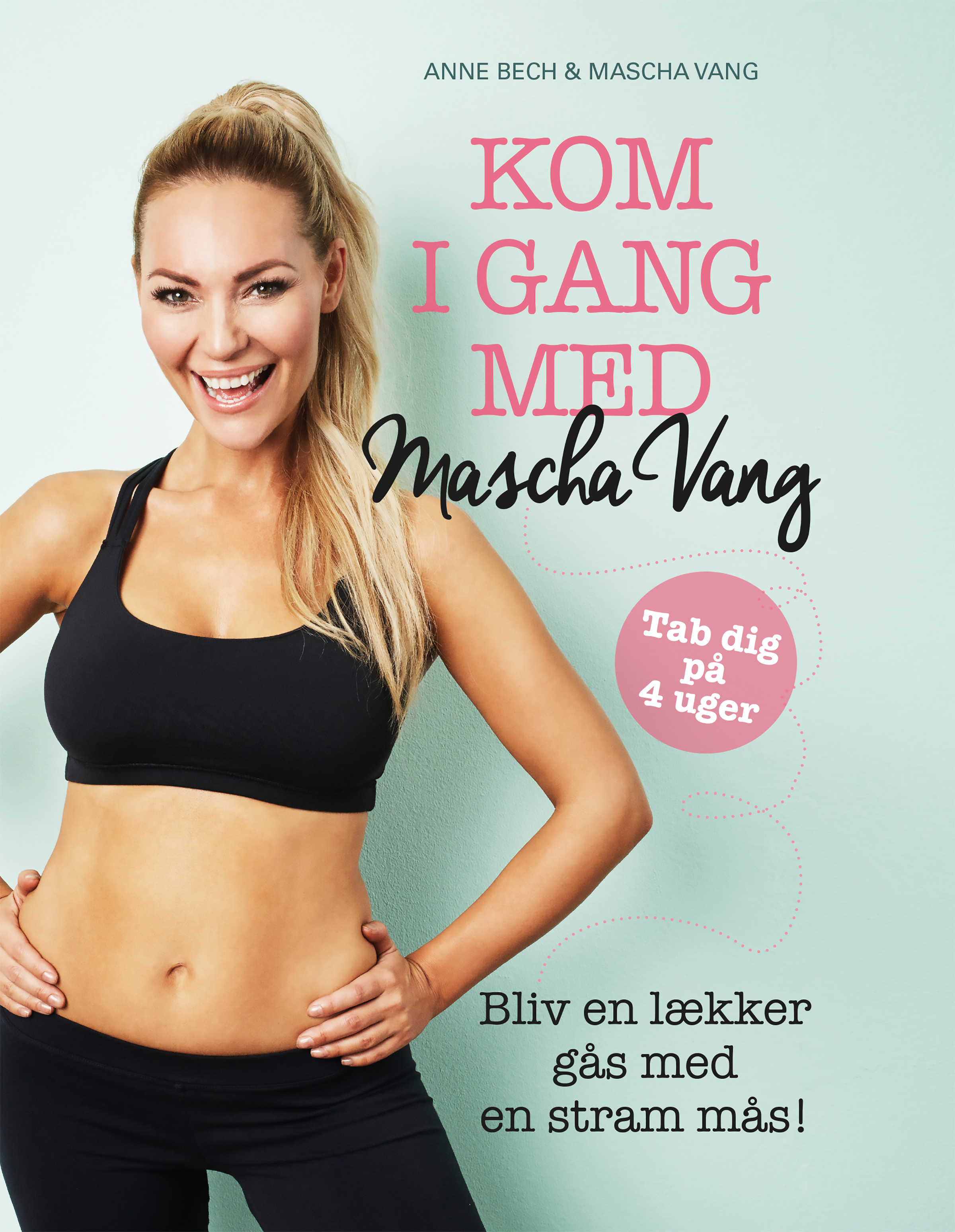 Kom i gang med Mascha Vang (Ebog, epub, Dansk) af Mascha Vang