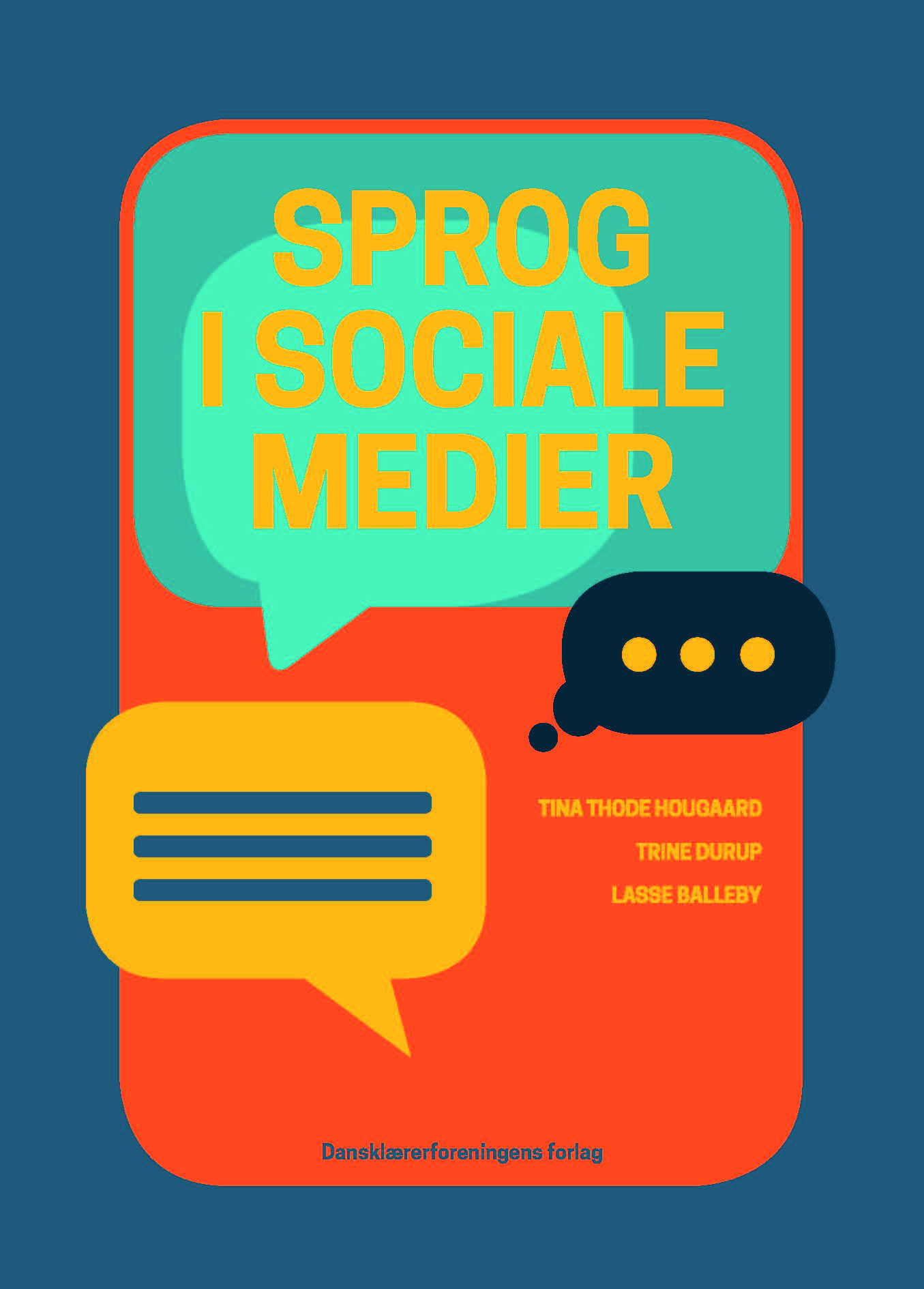 Sprog i sociale medier (Bog, Indbundet, Dansk) af Tina Thode Hougaard