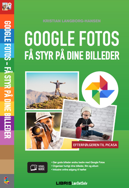 Google Fotos - Få styr på dine billeder: efterfølgeren til Picasa (Ebog ...
