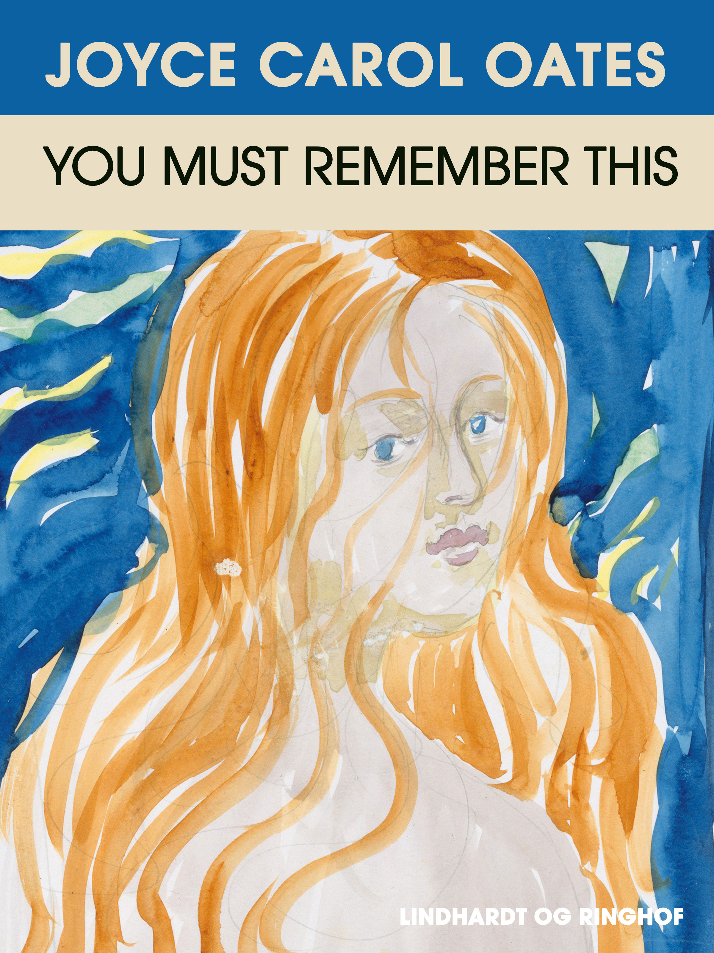 You must remember this (Ebog, epub, Dansk) af Joyce Carol Oates