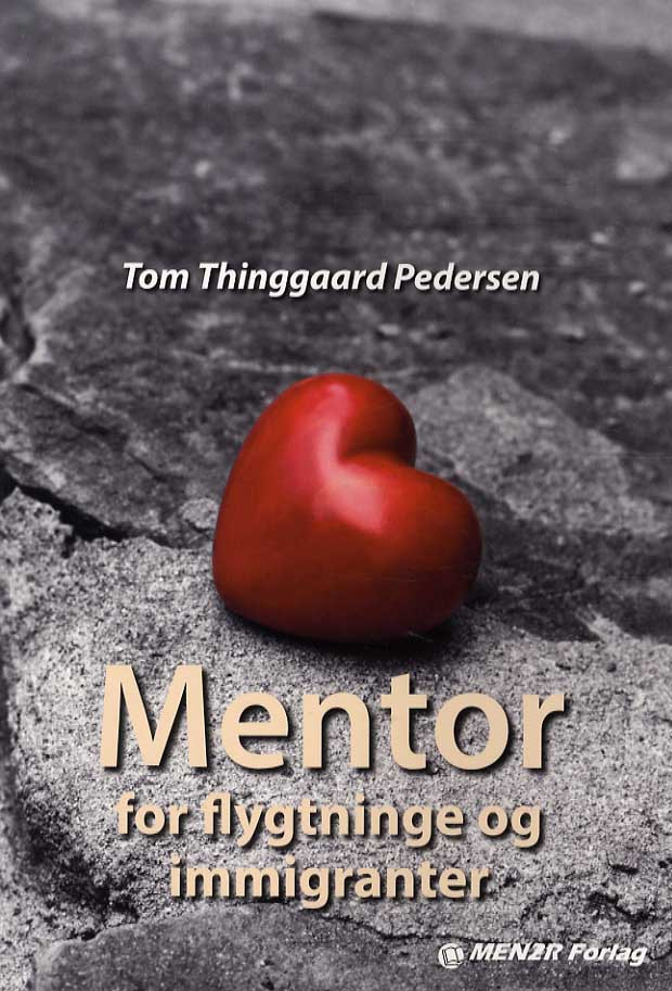 Mentor for flygtninge og immigranter (Bog, Hæftet, Dansk) af Tom ...