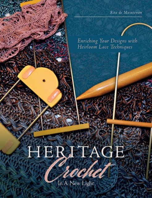 Heritage Crochet in a New Light: Enriching Your Designs with Heirloom ...
