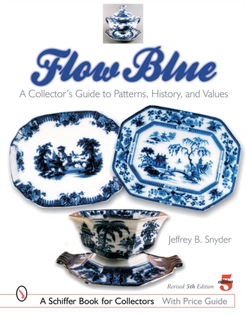 Flow Blue: A Collector's Guide to Patterns, History, and Values (Bog ...