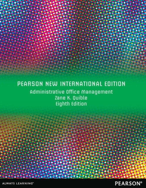Administrative Office Management: Pearson New International Edition ...