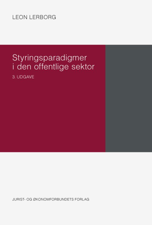 Styringsparadigmer i den offentlige sektor (Bog, Hardback, Dansk) af Leon Lerborg