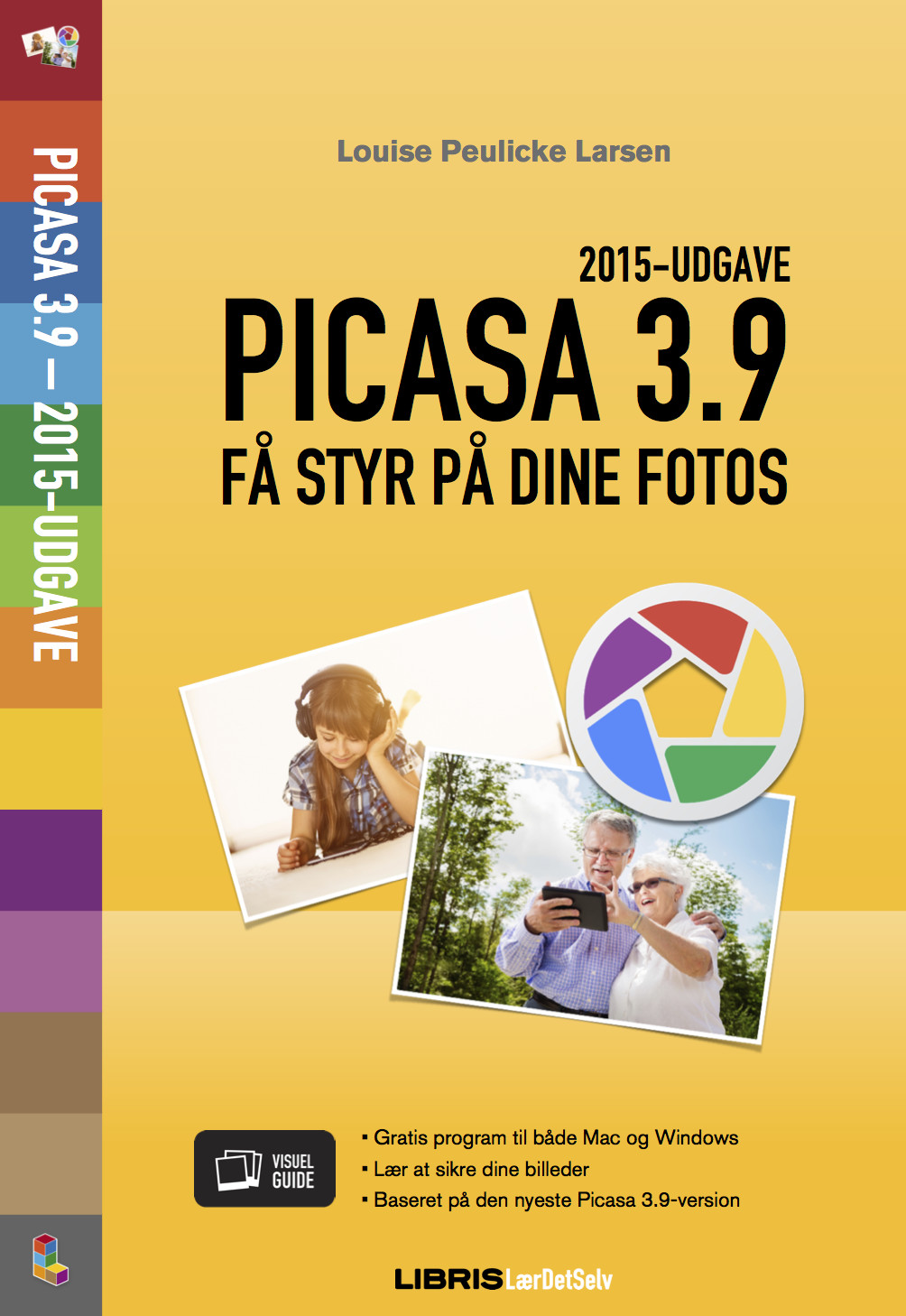 Picasa 3.9: Få styr på dine fotos - 2015-udgave (Ebog, pdf, Dansk) af ...