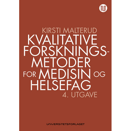 Kvalitative metoder for medisin og helsefag : en innføring: en innføring (Bog, Hæftet, Norsk ...