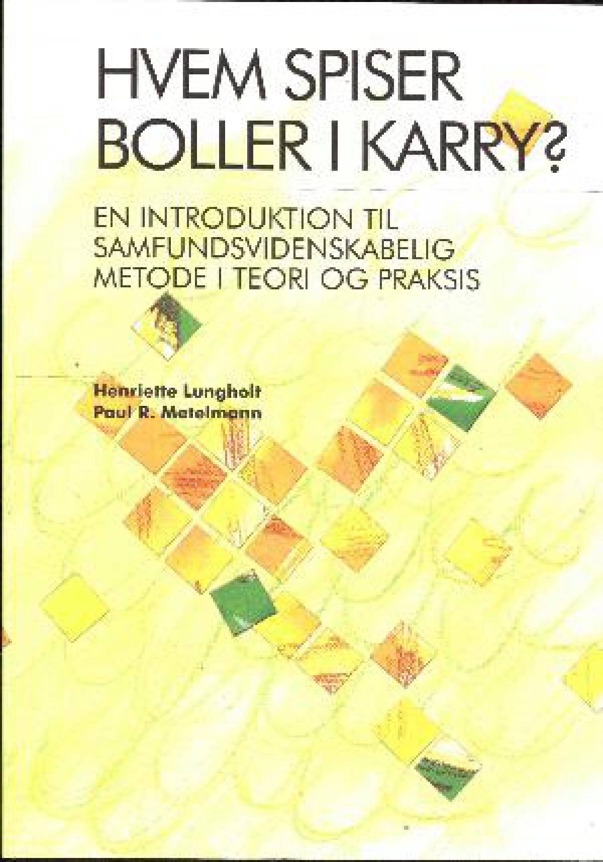 Hvem spiser boller i karry: En introduktion til samfundsvidenskabelig ...