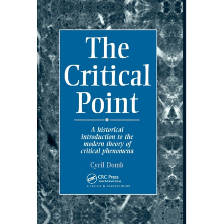 The Critical Point: A Historical Introduction To The Modern Theory Of ...