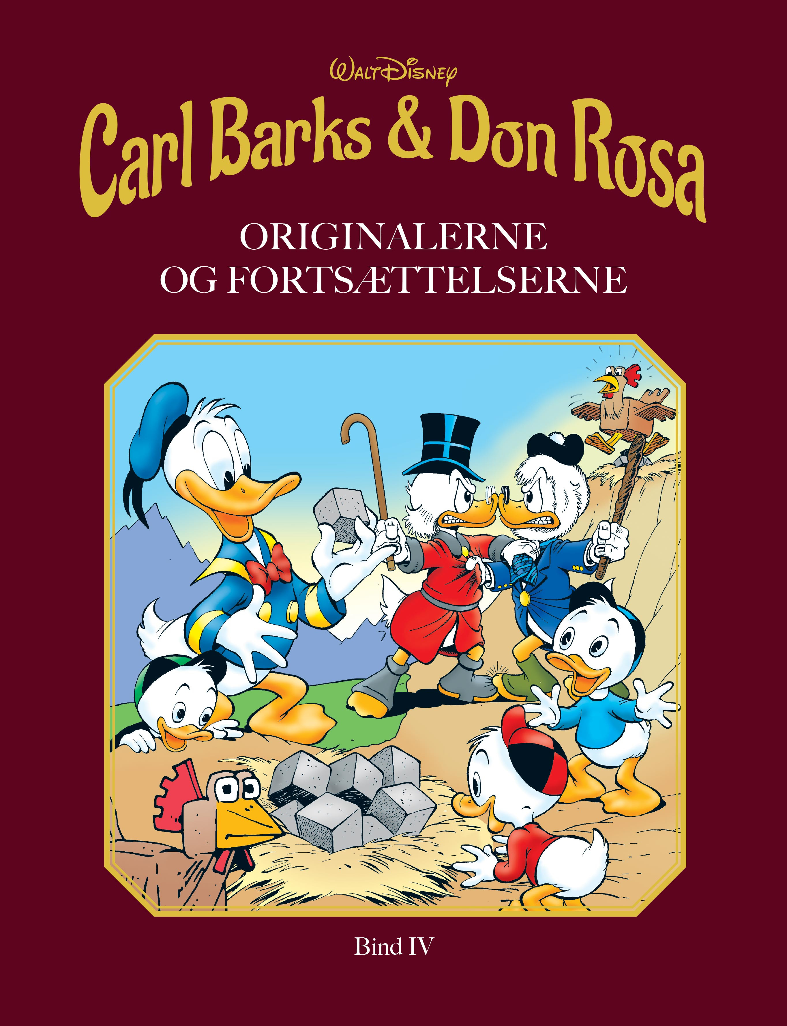 Carl Barks & Don Rosa Bind IV: ORIGINALERNE OG FORTSÆTTELSERNE (Hardback, Dansk) af Disney
