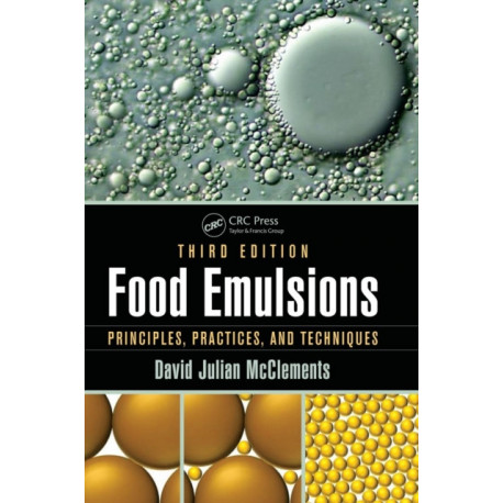 Food Emulsions: Principles, Practices, and Techniques, Third Edition ...