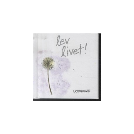 Lev livet (Bog, Indbundet, Dansk) af Helen Exley