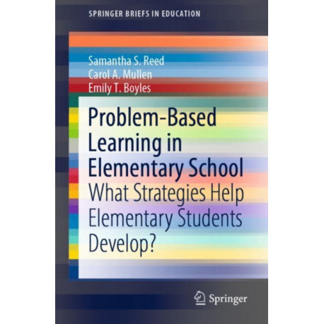 Problem-Based Learning in Elementary School: What Strategies Help ...