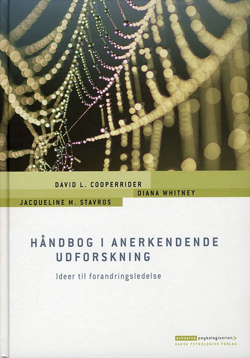 Håndbog i anerkendende udforskning: Ideer til forandringsledelse (Bog ...