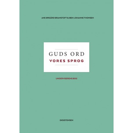 Guds ord - vores sprog: Underviserens bog (Bog, Indbundet, Dansk) af ...