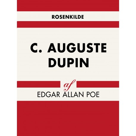 C. Auguste Dupin (Bog, Hæftet, Dansk) af Edgar Allan Poe