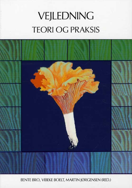 Vejledning - teori og praksis (Bog, Paperback, Dansk) af Vibeke ...