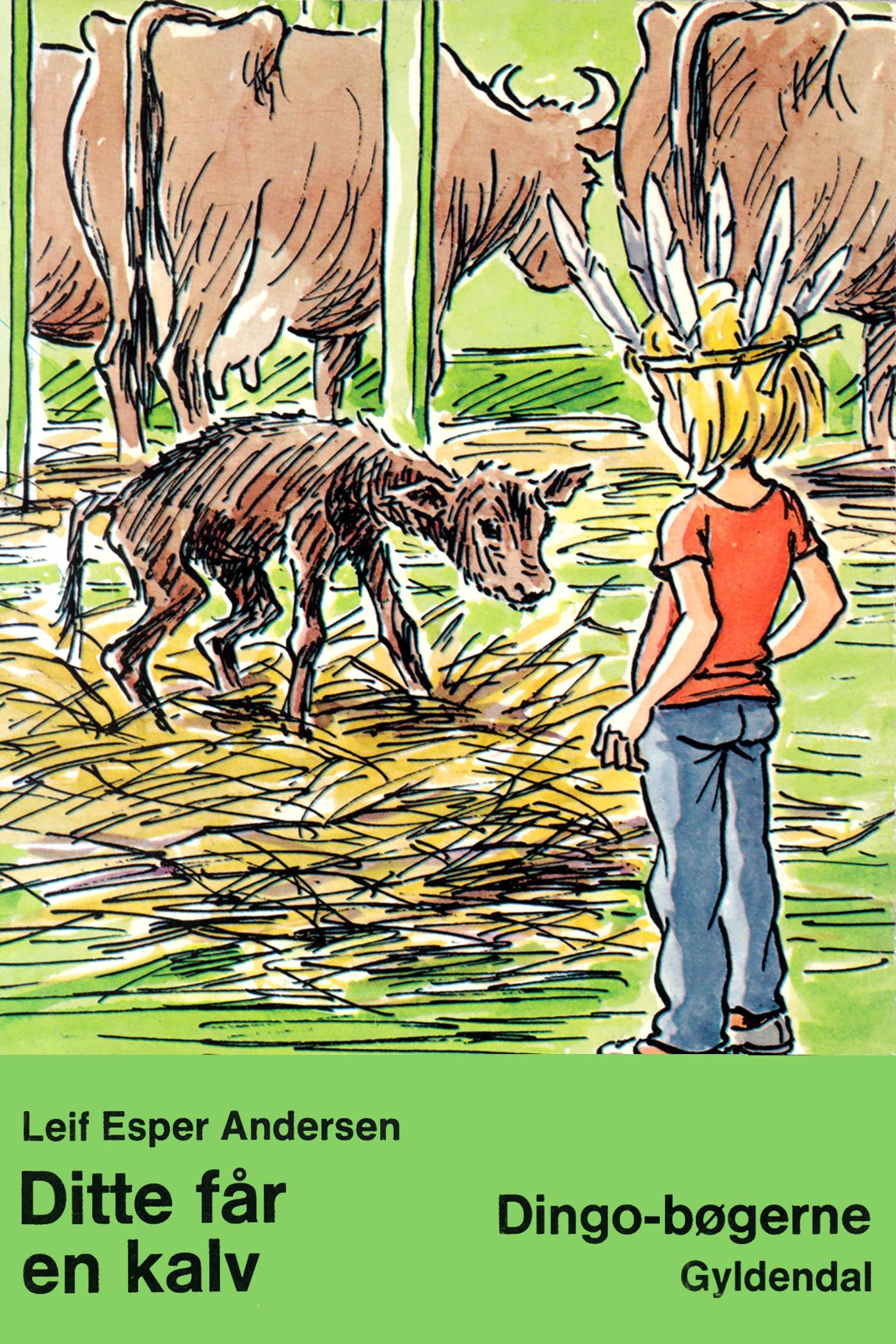 Ditte får en kalv (Ebog, epub, Dansk) af Leif Esper Andersen