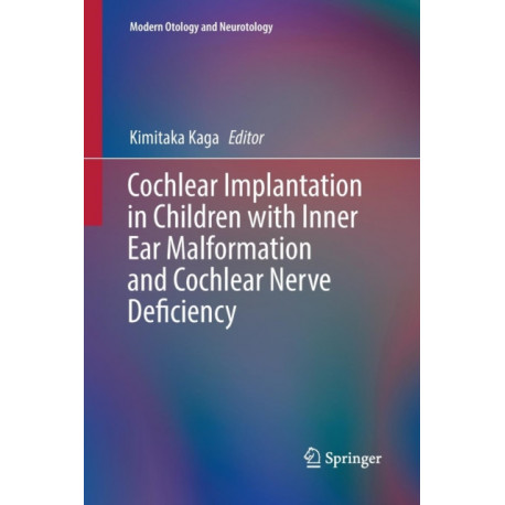 Cochlear Implantation in Children with Inner Ear Malformation and ...