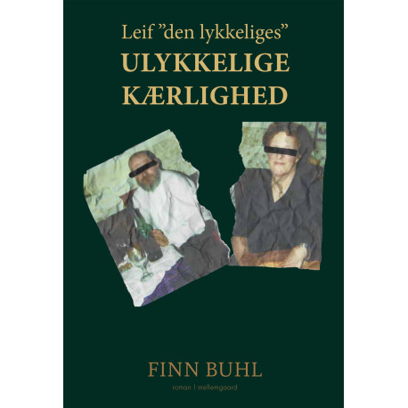 Leif "den lykkeliges" ulykkelige kærlighed (Bog, Hæftet, Dansk) af Finn Buhl