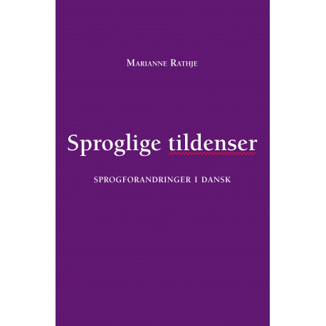 Sproglige tildenser: Sprogforandringer i dansk (Bog, Hæftet, Dansk) af ...