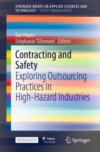 Contracting and Safety: Exploring Outsourcing Practices in High-Hazard ...