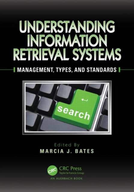 Understanding Information Retrieval Systems: Management, Types, and Standards (Bog, Hardback ...