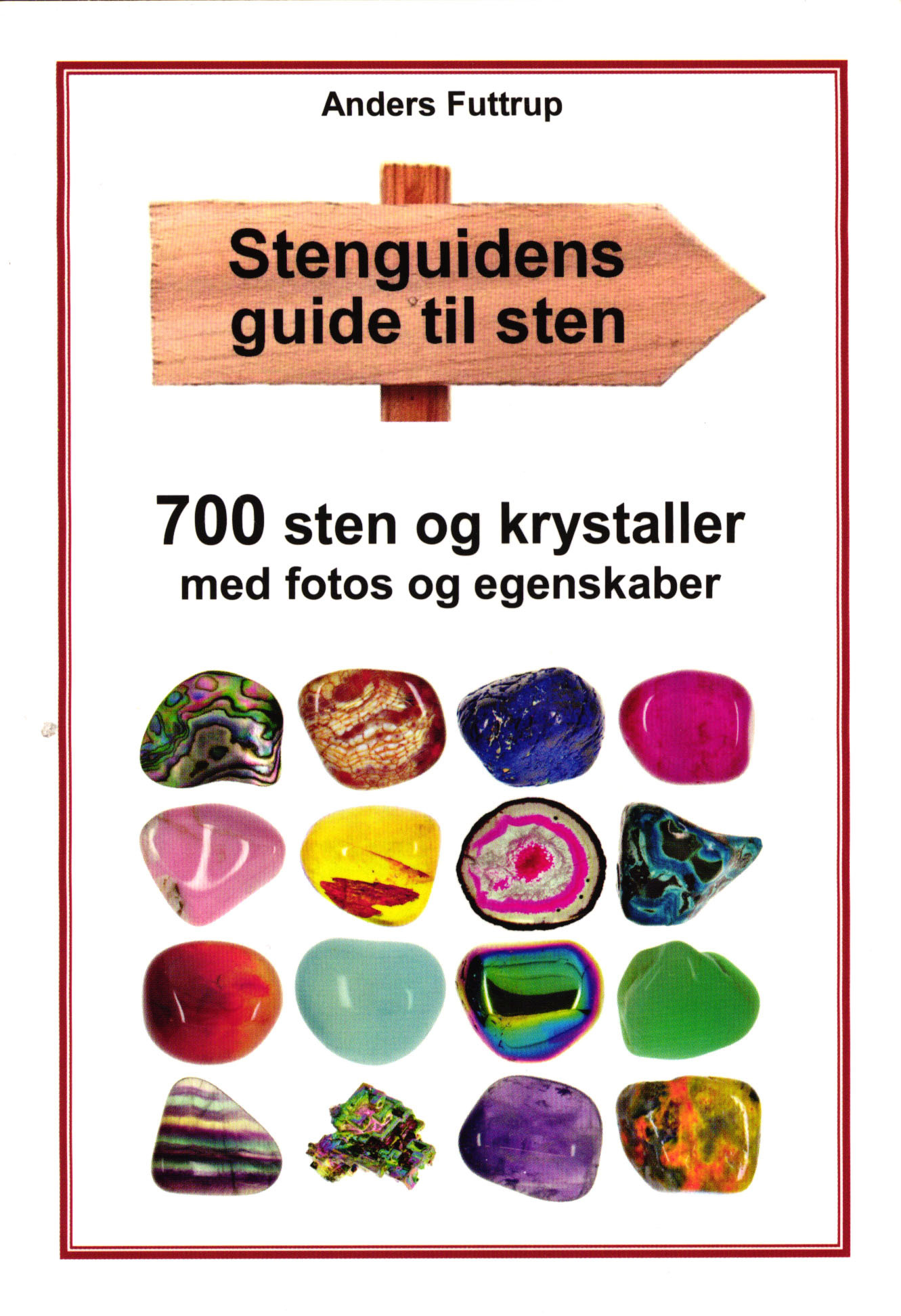 Stenguidens guide til sten: 700 sten og krystaller med fotos og ...