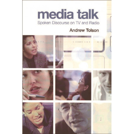 Media Talk: Spoken Discourse on TV and Radio (Bog, Hardback, Engelsk ...