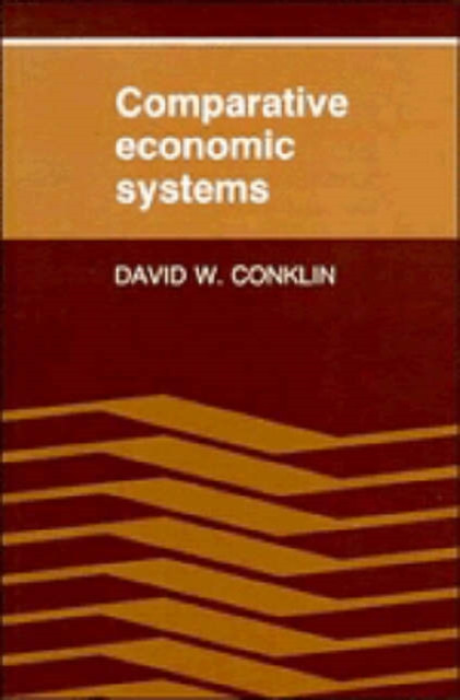Comparative Economic Systems: Objectives, Decision Modes, and the ...