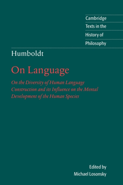 Humboldt: 'On Language': On the Diversity of Human Language ...