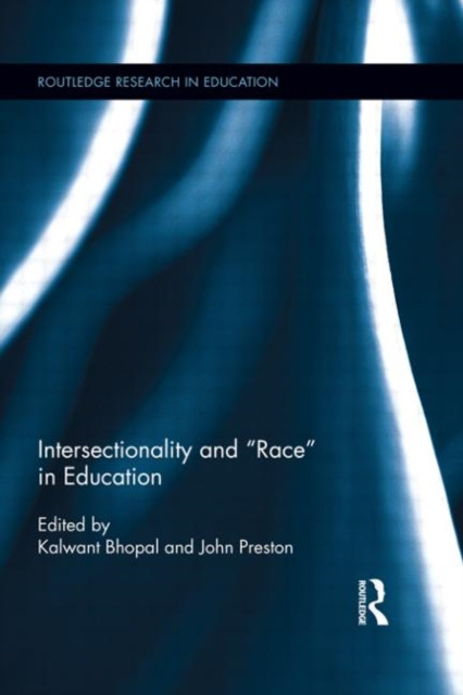 Intersectionality and Race in Education (Bog, Hardback, Engelsk)