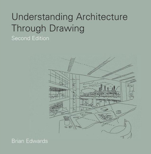 Understanding Architecture Through Drawing (Bog, Hardback, Engelsk) af ...