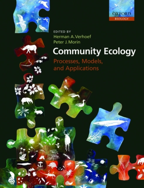 Community Ecology: Processes, Models, and Applications (Bog, Hardback ...