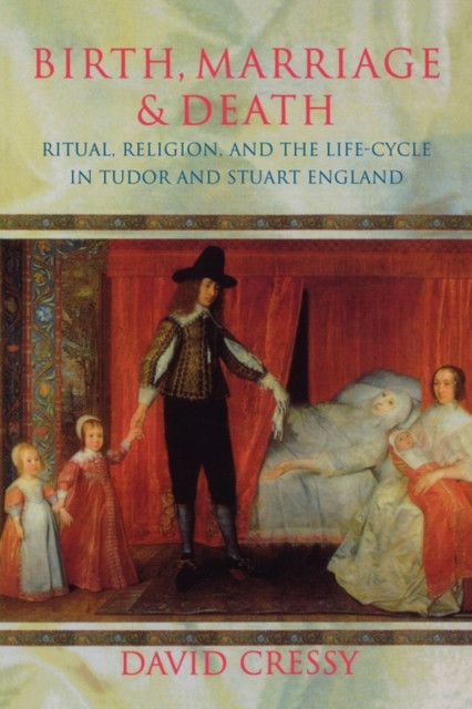 Birth, Marriage, and Death: Ritual, Religion, and the Life-Cycle in ...
