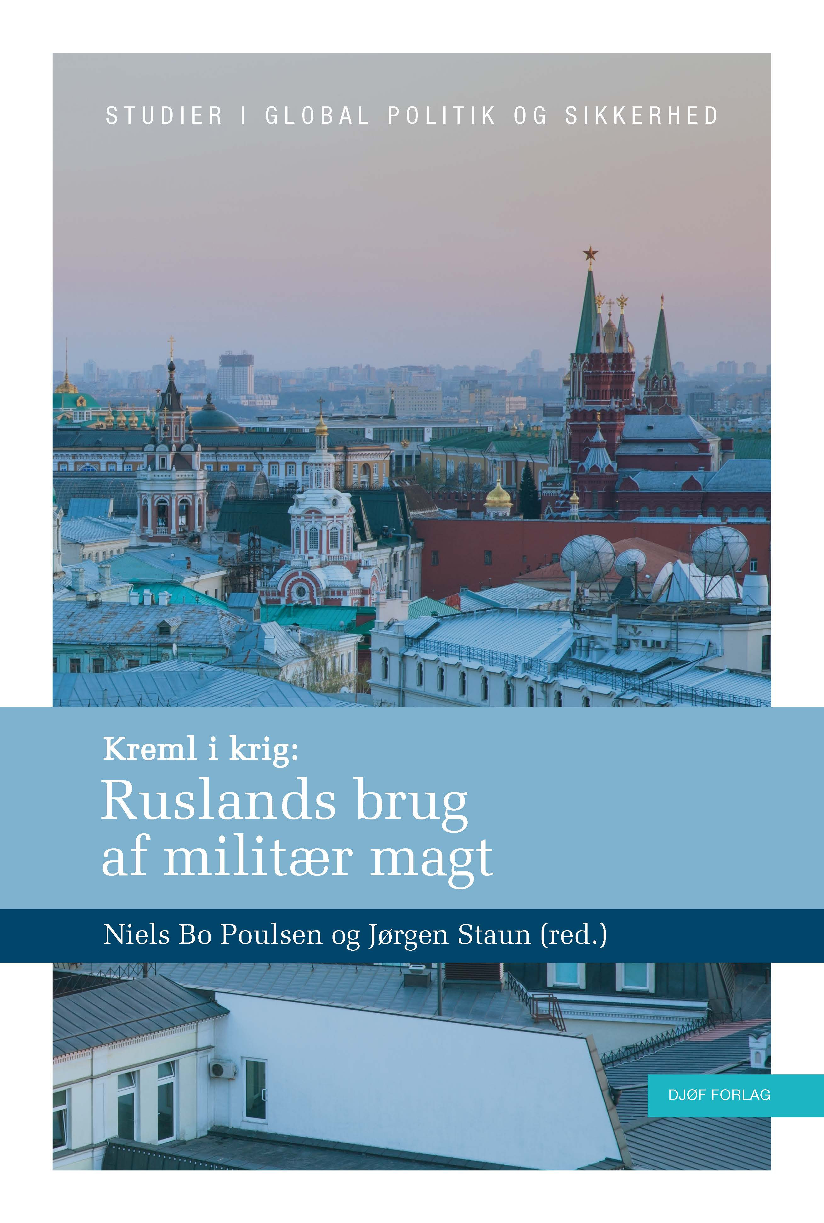 Kreml i krig: Ruslands brug af militær magt (ebog, pdf, drm, dansk) af ...