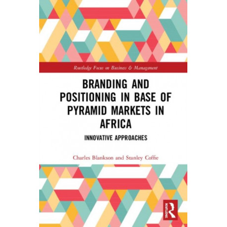 Branding and Positioning in Base of the Pyramid Markets in Africa ...