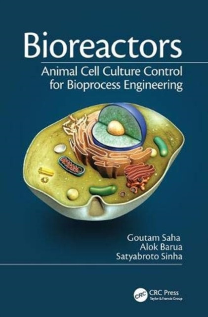Bioreactors: Animal Cell Culture Control for Bioprocess Engineering ...