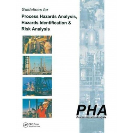 Guidelines for Process Hazards Analysis (PHA, HAZOP), Hazards ...