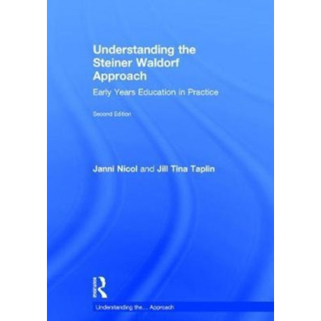 Understanding the Steiner Waldorf Approach: Early Years Education in ...