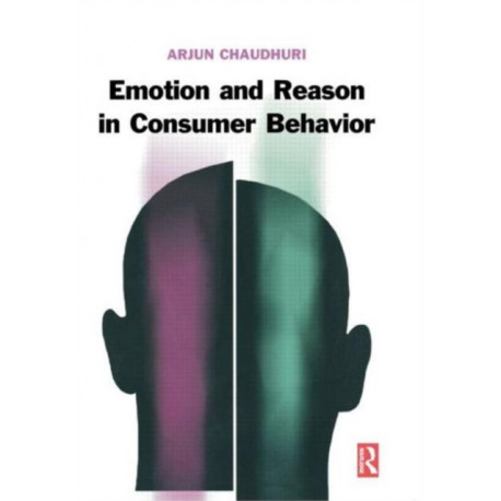 Emotion and Reason in Consumer Behavior (Bog, Hardback, Engelsk) af ...