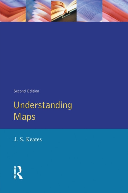 Understanding Maps (Bog, Paperback / softback, Engelsk) af J.S. Keates