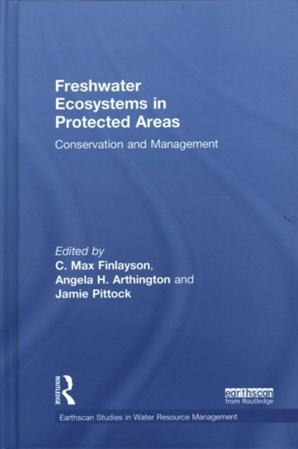 Freshwater Ecosystems in Protected Areas: Conservation and Management ...