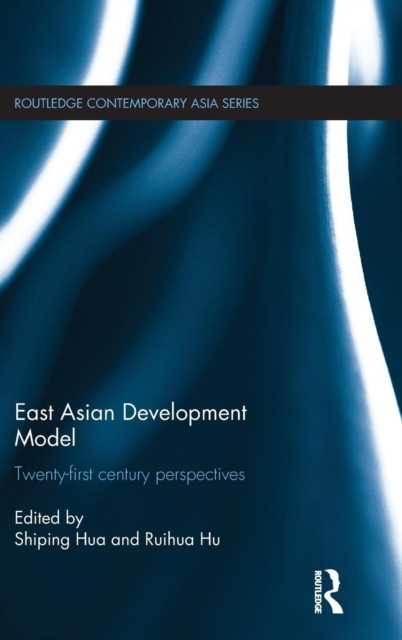 East Asian Development Model: Twenty-first century perspectives (Bog ...