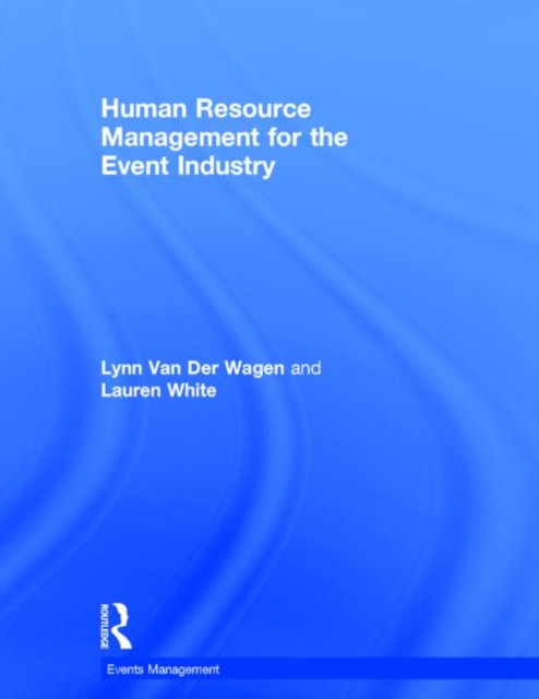 Human Resource Management for the Event Industry (Bog, Hardback, Engelsk)