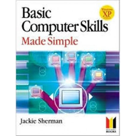 Basic Computer Skills Made Simple XP Version (Bog, Paperback / softback, Engelsk) af Jackie Sherman