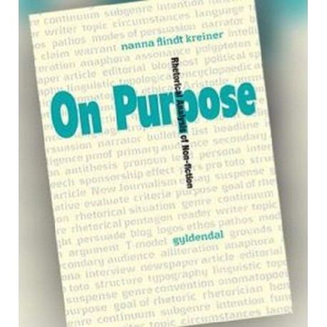 On Purpose: Rhetorical Analysis of Non-fiction (Bog, Hæftet, Dansk) af ...